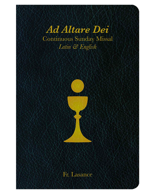Ad Altare Dei Continuous Sunday Missal in Latin & English - Father ...