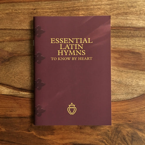 Essential Latin Hymns to Know by Heart - Angelus Press – PrayLatin.com LLC