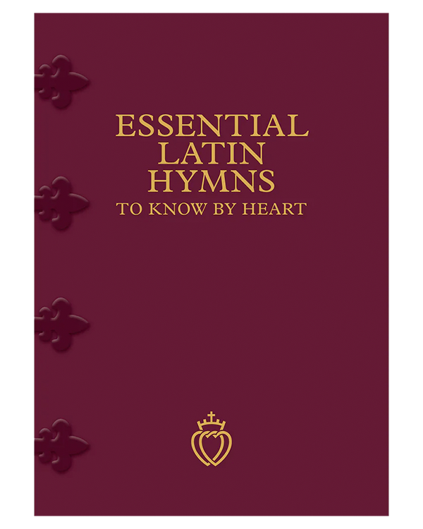 Essential Latin Hymns to Know by Heart - Angelus Press – PrayLatin.com LLC