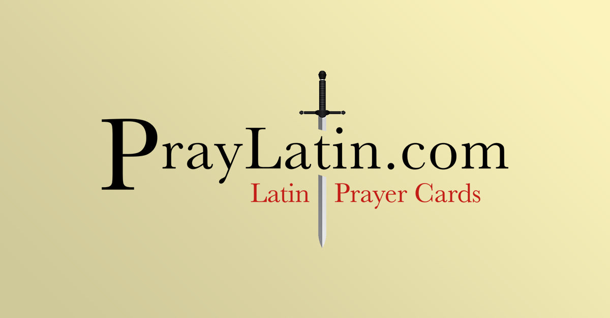 Latin Prayer Cards – PrayLatin.com LLC